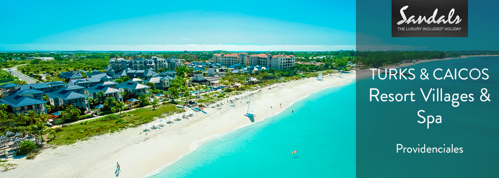Sandals Beaches – Turks & Caicos Providenciales Resort Villages & Spa ...